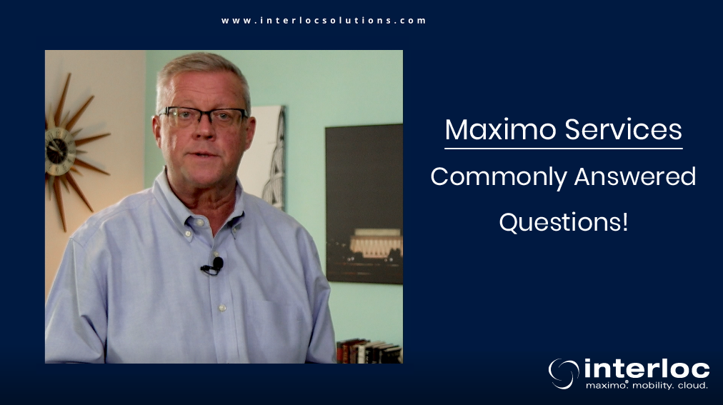 IBM Maximo Consulting | Maximo Implementation | Interloc Solutions